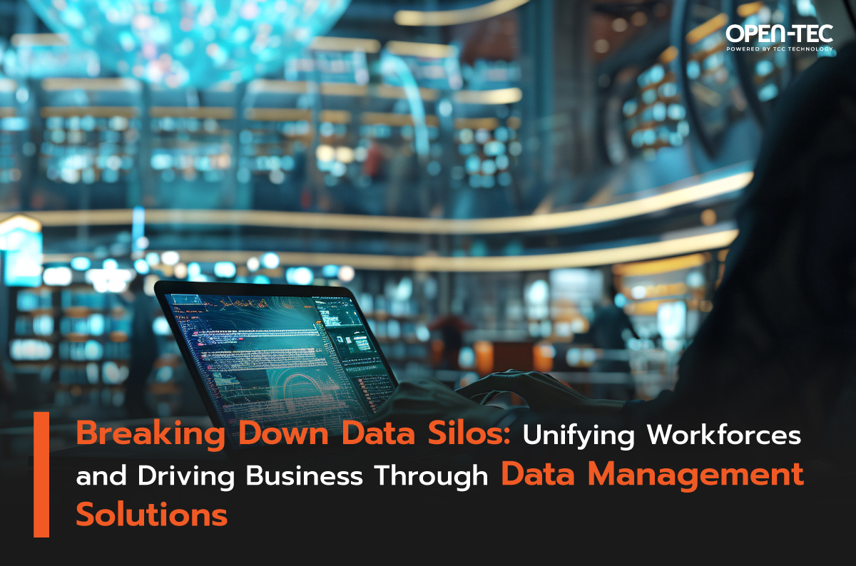 Breaking Down Data Silos: Unifying Workforces and Driving Business ... Breaking Down Data Silos: Unifying Workforces and Driving Business ...